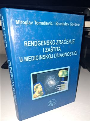 Rendgensko zračenje i zaštita u medicinskoj dijagn