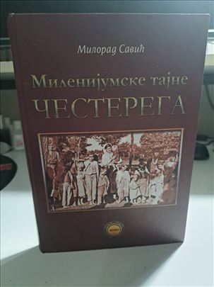 Milenijumske tajne Česterega - Milorad Savić