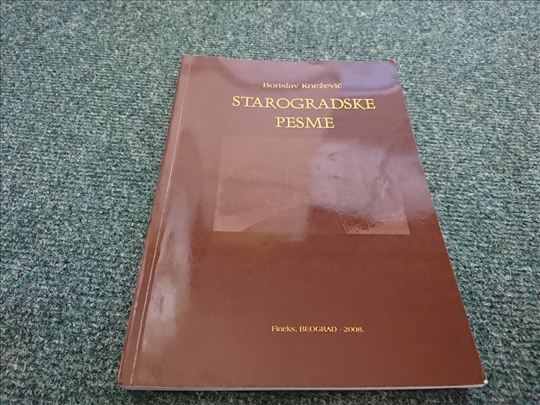 Starogradske pesme - Borislav Knežević