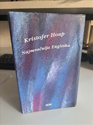 Najmračnija Engleska - Kristofer Houp