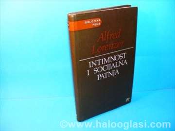 Intimnost i socijalna patnja - Alfred Lorenzer