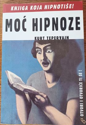 Moć hipnoze- Kurt Tepervajn