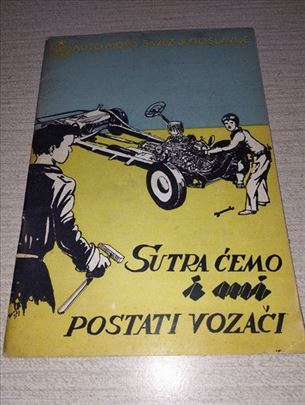 Sutra cemo postati vozaci -auto moto savez Jugosla