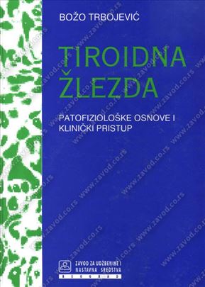 Tiroidna žlezda - patofiziološke osnove i klinički