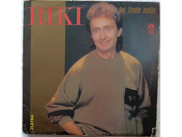 RIKI LUGONJIC - HEJ ZIVOTE SUDIJO