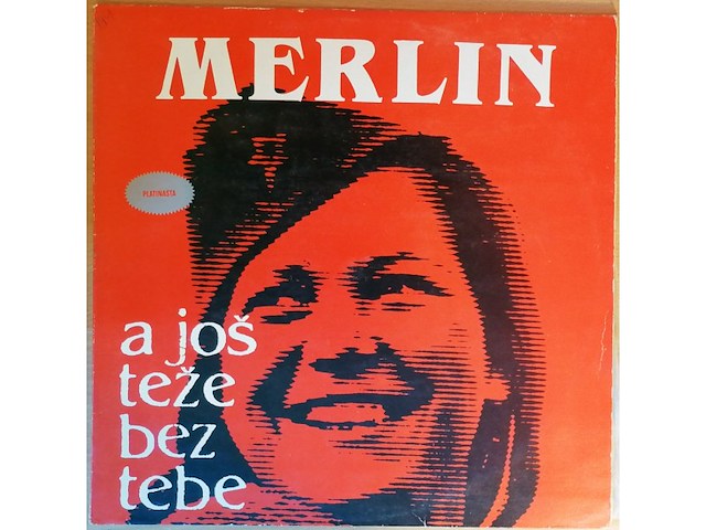 LP: MERLIN - Teško meni sa tobom... (1986) ODLIČNA