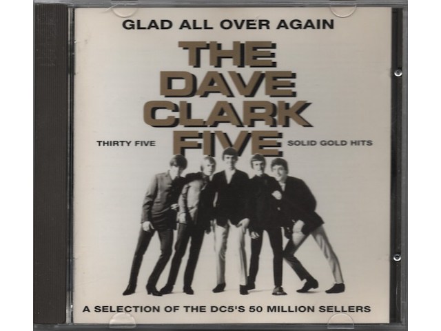 Dave Clark Five – Glad All Over Again  [CD]