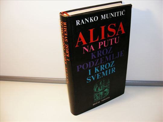 Alisa na putu kroz podzemlje i svemir, Ranko Munit