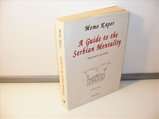 Momo Kapor A Guide to the Serbian Mentality