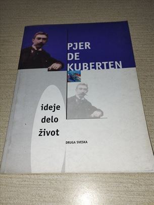 Pjer De Kuberten ideje delo zivot sveska druga