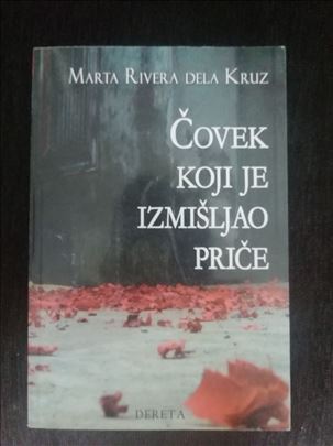 Covek koji je izmisljao price - Marta R. dela Kruz