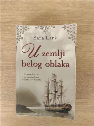 Sara Lark - U zemlji belog oblaka