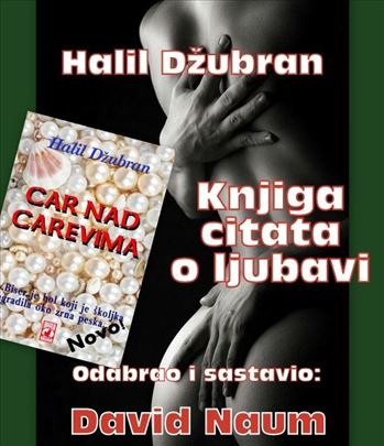 Halil Džubran, Car nad carevima, (David Naum)