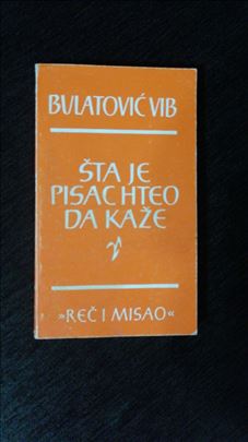 Sta je pisac hteo da kaze - Vlada Bulatovic Vib