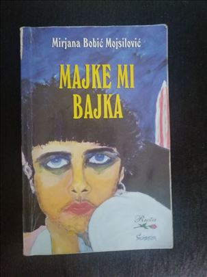 Majke mi bajke - Mirjana Bobic Mojsilovic