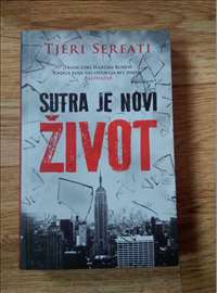 Sutra je novi zivot - Tjeri Serfati