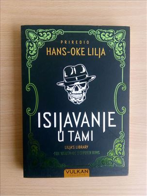 Isijavanje u tami - Hans-Oke Lilja