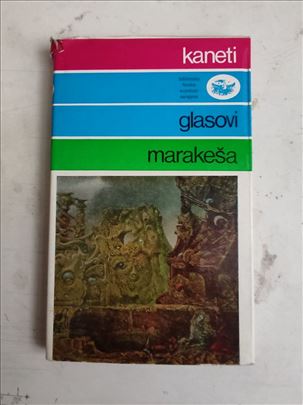 Kaneti, Glasovi Marakeša, Svetlost, Sarajevo, 1982