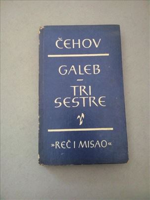 Čehov ; Galeb i Tri sestre