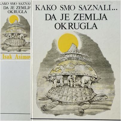 Isak Asimov- Kako smo saznali da je zemlja okrugla