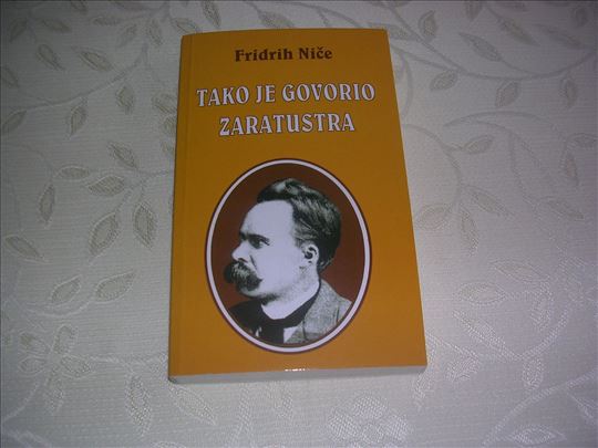 Tako je govorio Zaratustra - Fridrih Nice