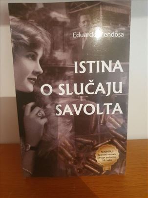 Istina o slučaju Savolta Eduardo Mendosa