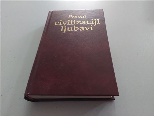 Prema civilizaciji ljubavi izbor članaka