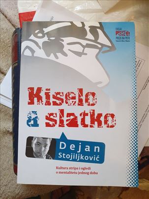 Kiselo i slatko - Dejan Stojiljković