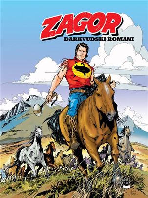 Zagor Darkvudski romani Broj originala: 1-6