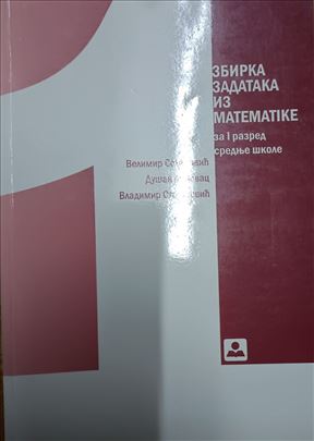 Zbirka zadataka iz matematike za 1.razred srednje