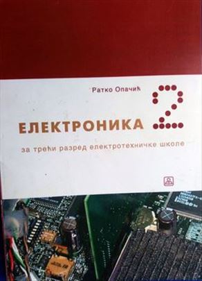 Elektronika 2 Ratko Opačić novo za 3. razred ETŠ