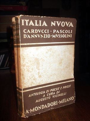 Italia nuova: Mussolini, D`Anunzio, Pascoli