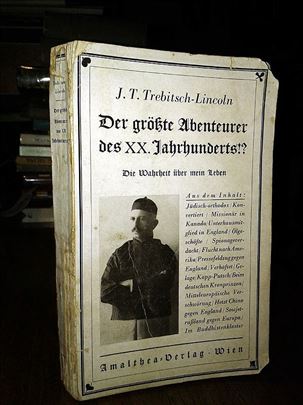 Der Grosste Aneteurer - J. T. Trebitsch-Lincoln