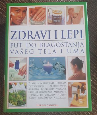 Zdravi i lepi put do blagostanja vešeg tela i uma