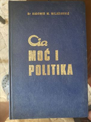 Cia moc i politika Radomir Milasinovic