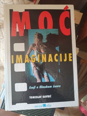 Moc imaginacije Tomislav Gavric