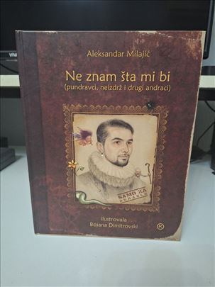 Ne znam šta mi bi - Aleksandar Milajić