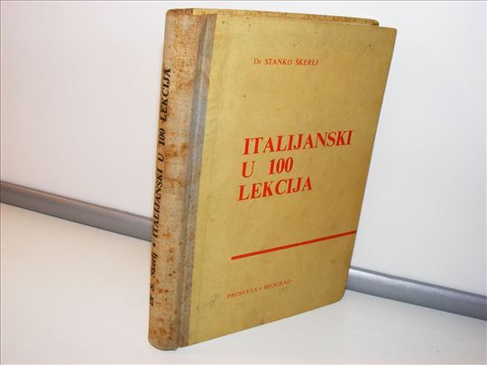 Italijanski 100 lekcija Dr Stanko Škerlj