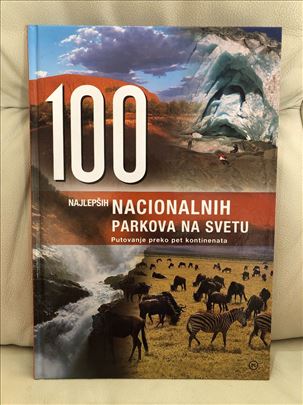 100 najlepših nacionalnih parkova na svetu!