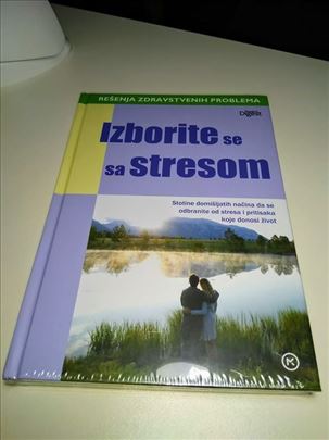 Prodajem knjigu "Izborite se sa stresom"