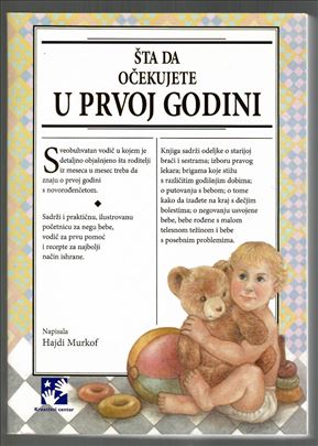 Šta da očekujete u prvoj godini - Hajdi Murkof