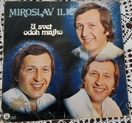 LP Miroslav Ilić – U Svet Odoh Majko 1980 god.