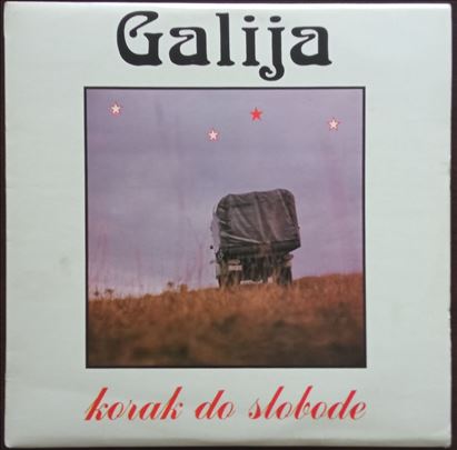 Galija - Korak Do Slobode