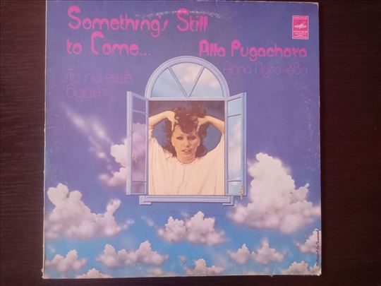 Alla Pugachova - Somethimg Stll to Come