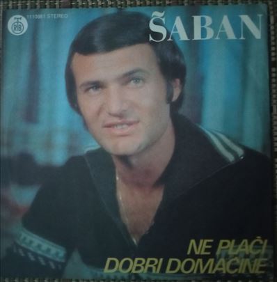 Šaban Šaulić – Ne Plači Dobri Domaćine