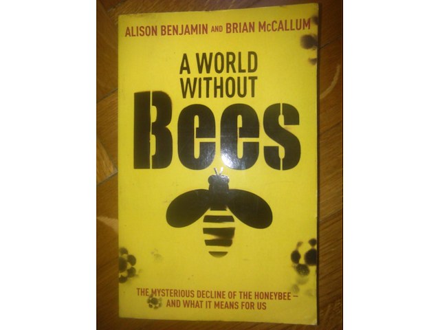 Svet bez pcela - A World Without Bees - Benjamin