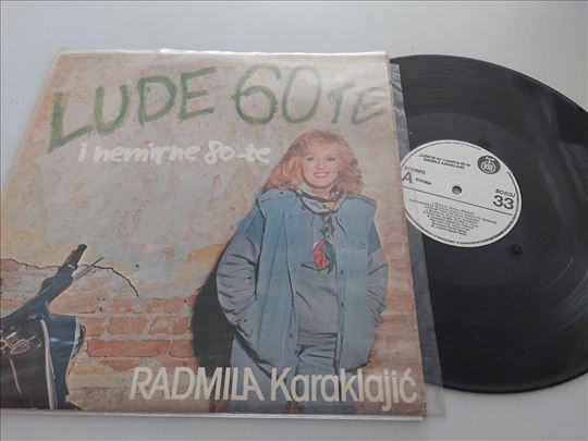 Lude 60-te i vesele 80-te Radmila Karaklajić