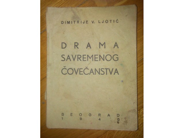 Dimitrije V. Ljotic - Drama savremenog covecanstva-1940