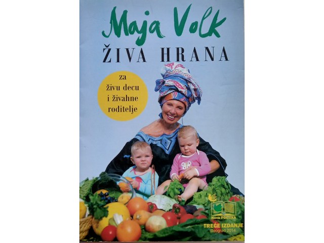 Maja Volk: ŽIVA HRANA  Odlična!!