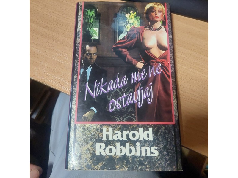 18 Nikada me ne ostavljaj - Harold Robins